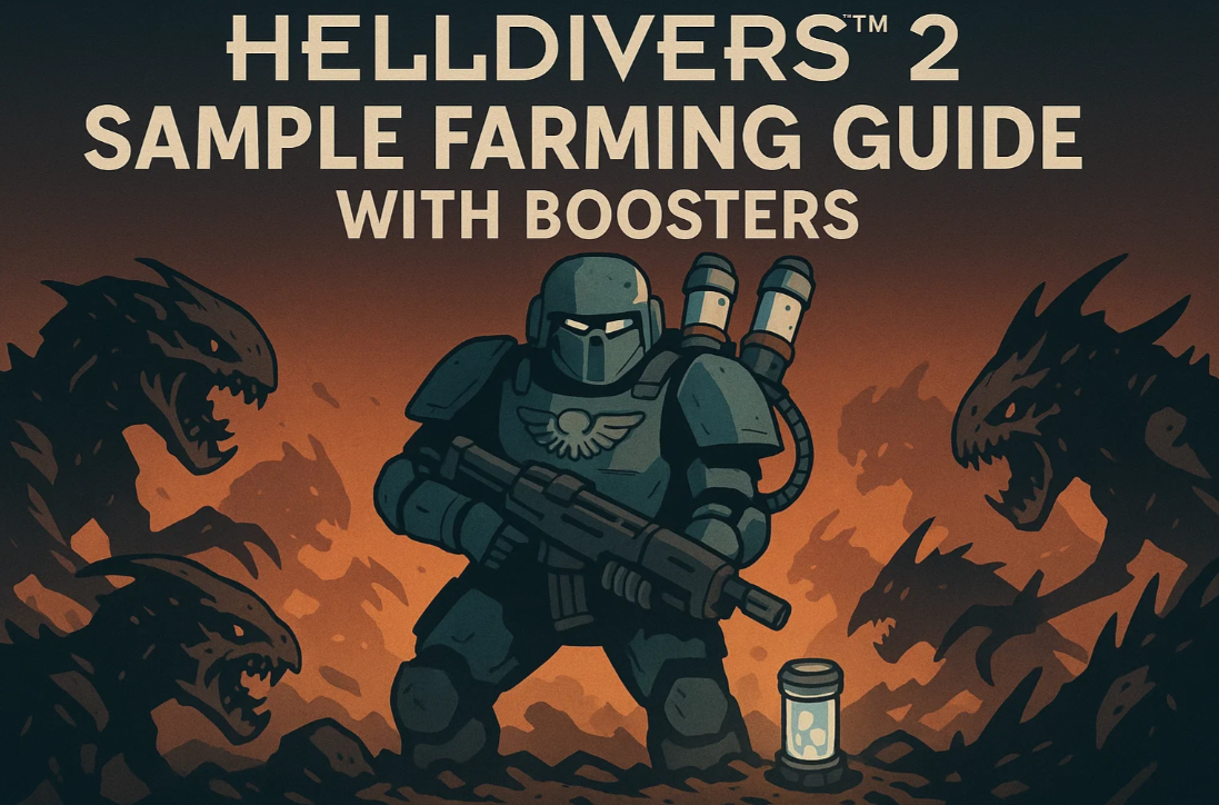 Helldivers 2 Sample Farming Guide with Boosters – EZFutCoins